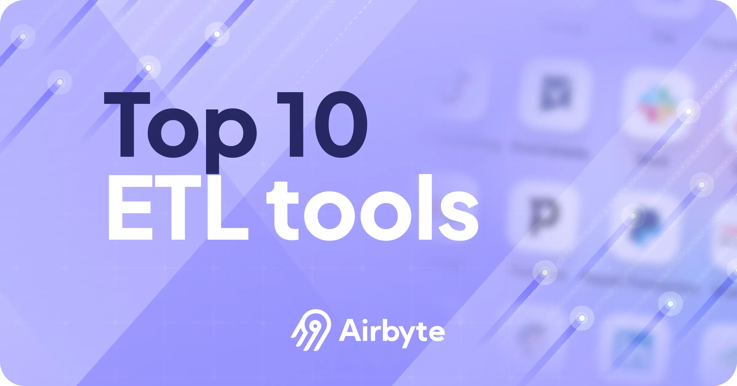 8 Open Source ETL Tools in 2025 | Airbyte
